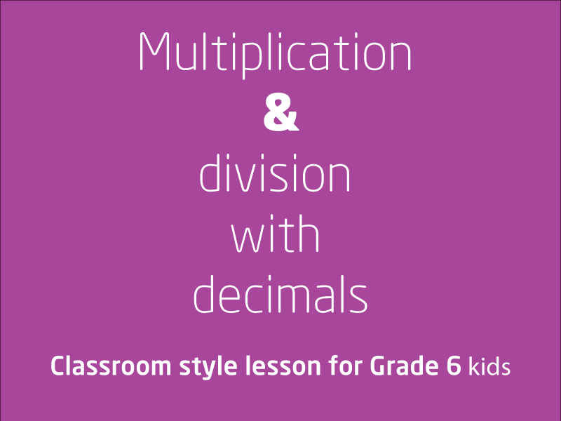 Multiply Decimals By Whole Numbers And Divisions By Non zero Whole Multiply Decimals By Whole Numbers And Divisions By Non zero Whole